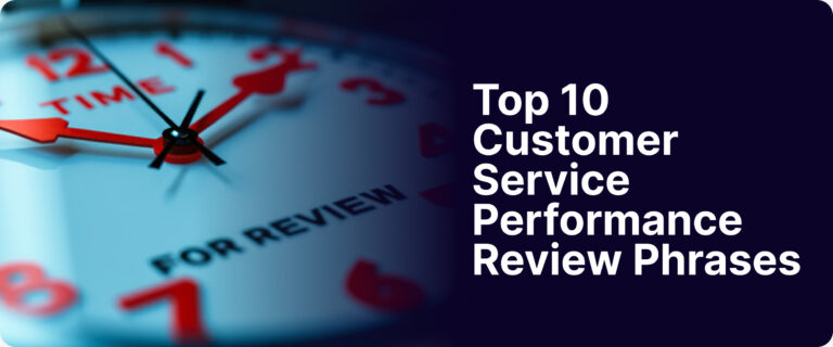 Top 10 Customer Service Performance Review Phrases for 2025