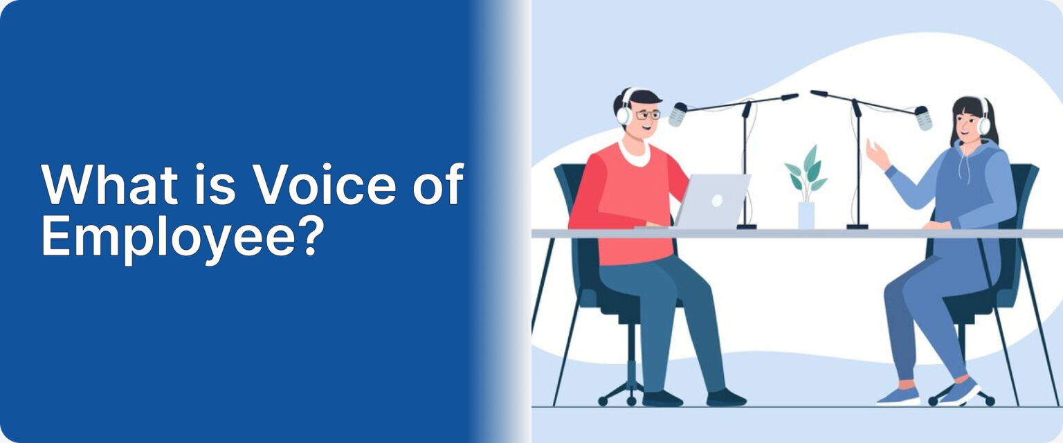What is Voice of the Employee (VoE)? Why is it Important?