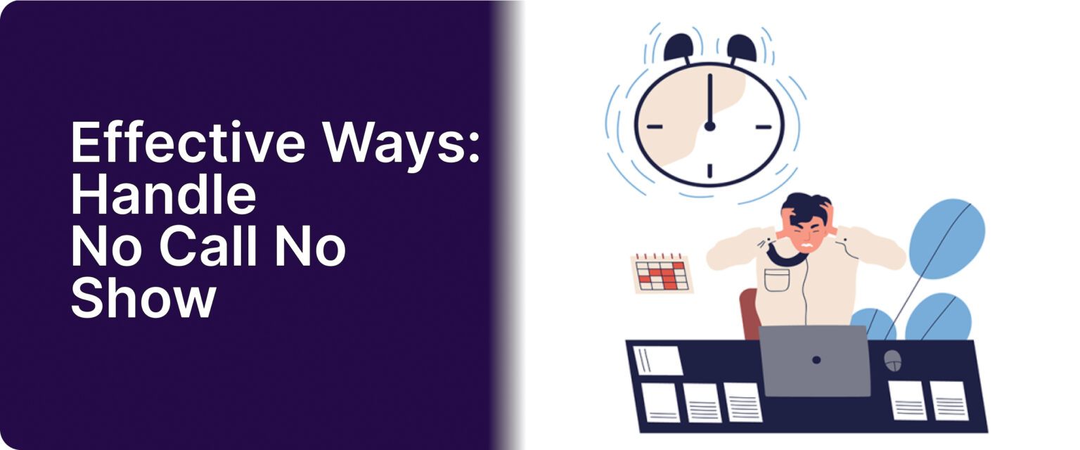 Effective Strategies to Handle No Call No Show Incidents